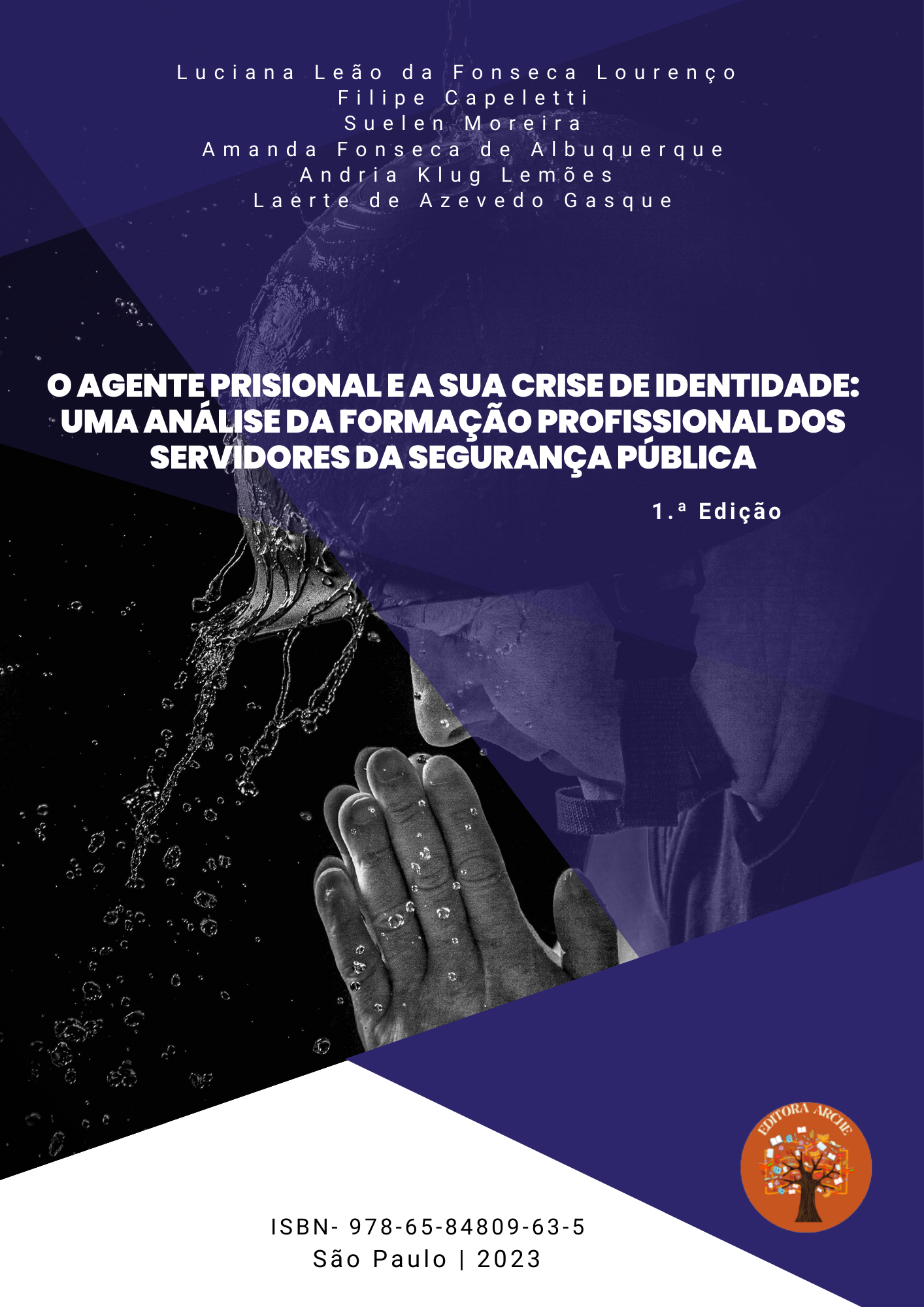 O AGENTE PRISIONAL E A SUA CRISE DE IDENTIDADE: UMA ANÁLISE DA FORMAÇÃO ...